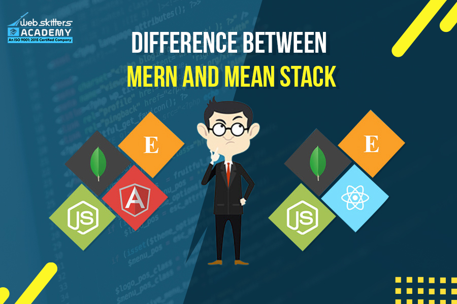 All You Need To Know About MEAN Stack & MERN Stack