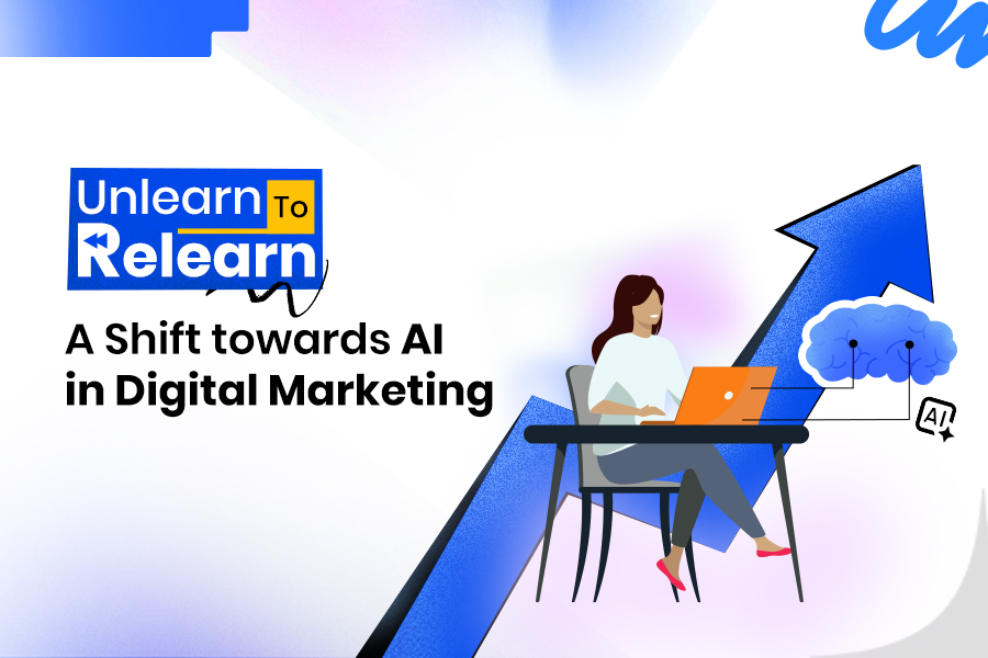 Unlearn to Relearn: A Shift towards AI in Digital Marketing